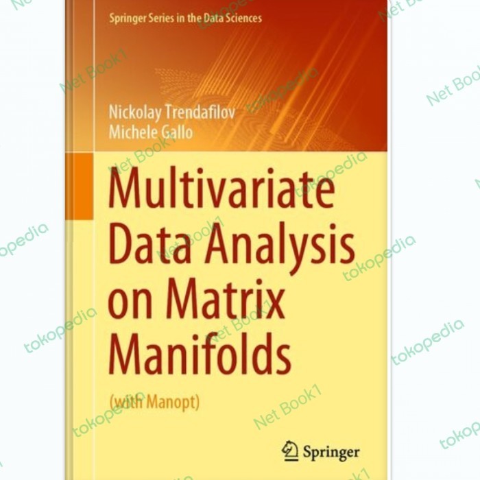 Jual Buku Multivariate Data Analysis on Matrix Manifolds | Shopee Indonesia