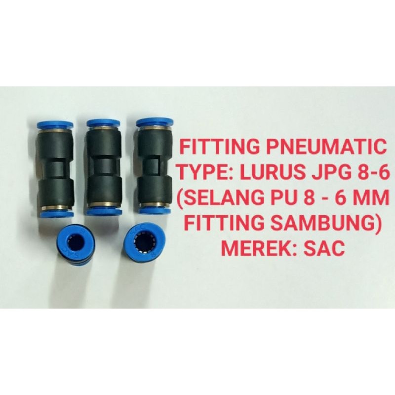 Jual FITTING PNEUMATIC TYPE: LURUS JPG 8-6 (SELANG PU 8 & 6 MM) FITTING ...
