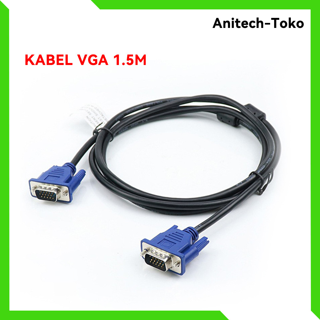 Jual [ANITECH_TOKO] KABEL VGA 1.5M / KABEL VGA 1.5M Male to Male Standard High Quality 1.5 Meter ...