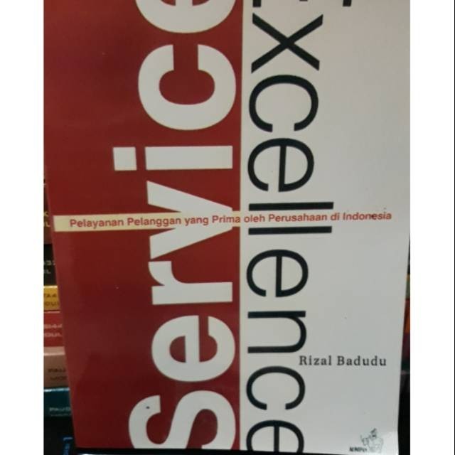Jual buku service excellence pelayanan pelanggan yang prima oleh ...