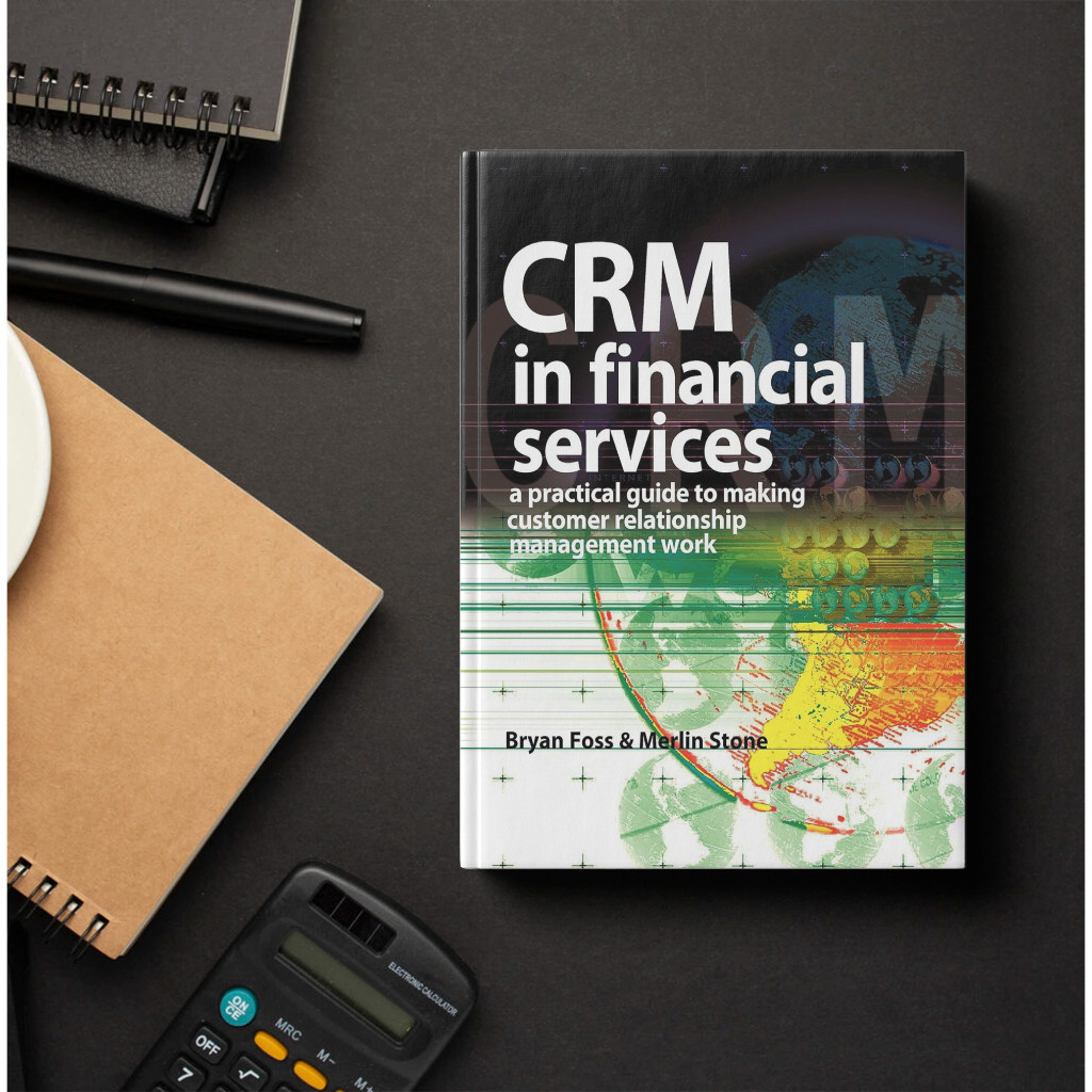 Jual CRM in Financial Services A Practical Guide to Making Customer ...