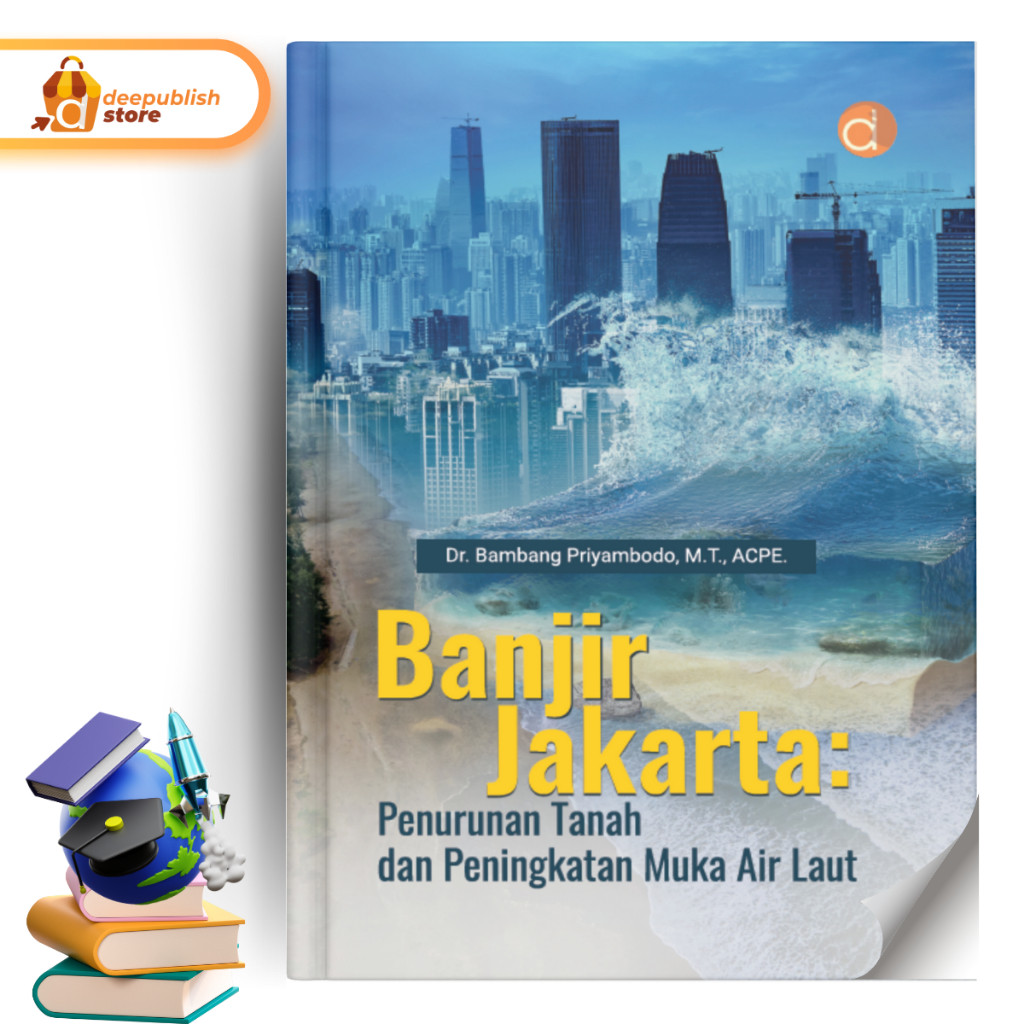 Jual EM Buku Pertanian : Banjir Jakarta: Penurunan Tanah dan Peningkatan Muka Air Laut - Buku ...