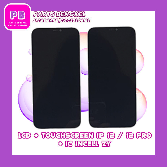 Jual LCD + TOUCHSCREEN FOR 12 / 12 PRO PLUS IC ORIGINAL INCELL ( Z Y ...