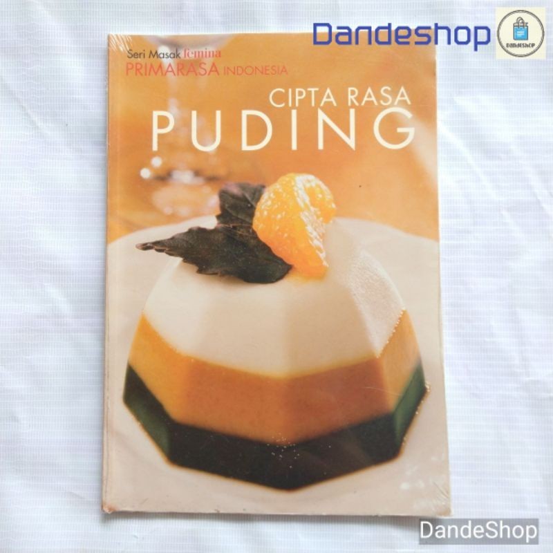 Jual Cipta Rasa Puding - Seri Masak Femina Primarasa - Buku Resep ...