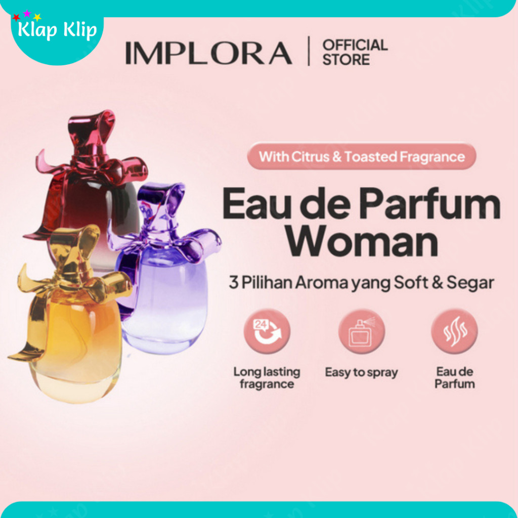 Jual Implora Eau De Parfum Woman Series | Shopee Indonesia