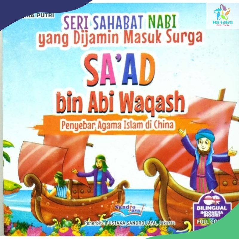 Jual Buku Seri Sahabat Nabi Yang Dijamin Masuk Surga Saad Bin Abi Waqash Penyebar Agama Islam Di ...