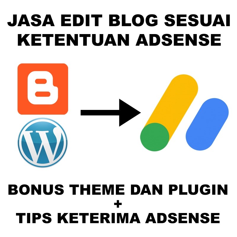 Jual Jasa Edit Blog Sesuai Ketentuan Adsense (Bonus Template dan Plugin + Bimbingan Sampai ...