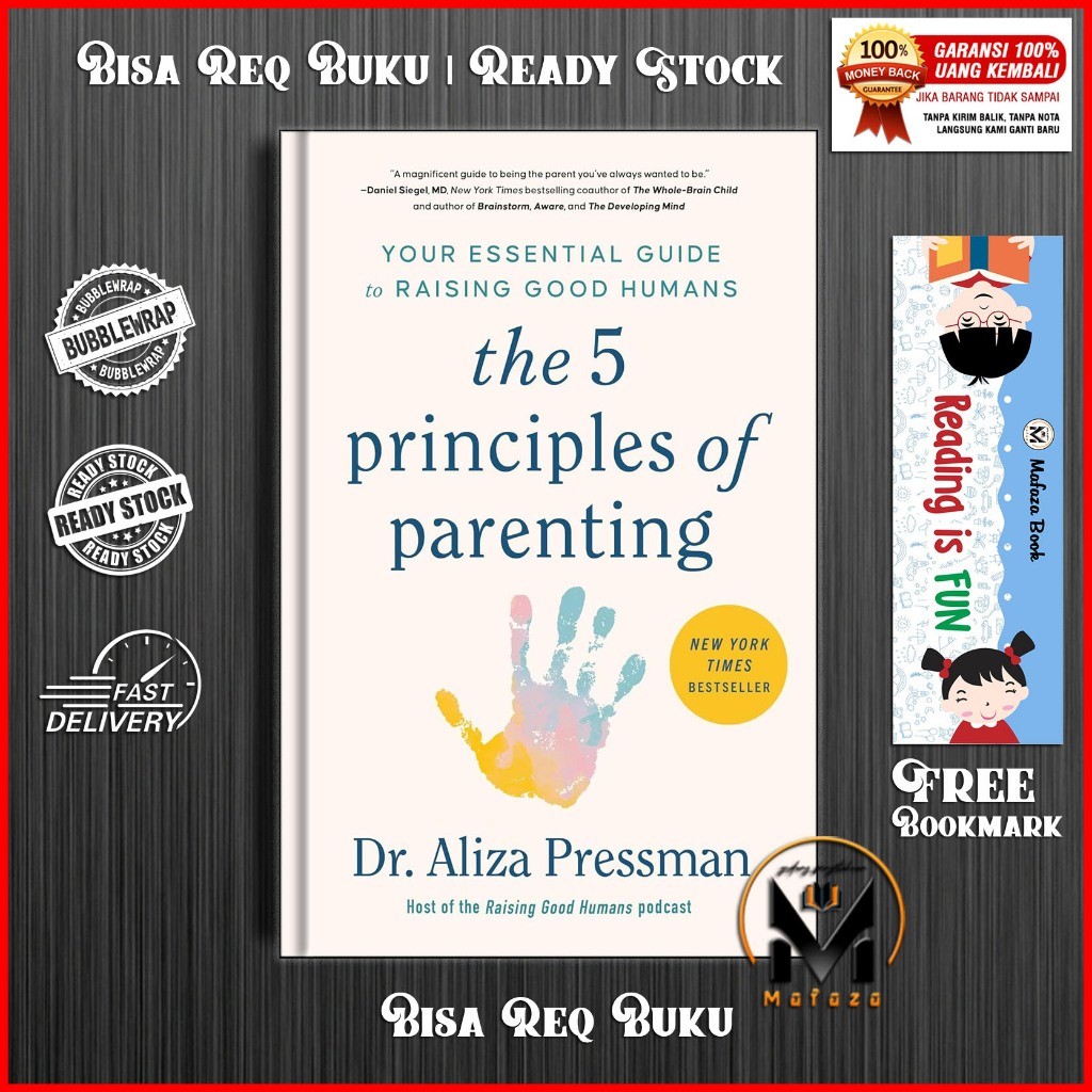 Jual The 5 Principles of Parenting: Your Essential Guide to Raising Good Humans By Aliza ...