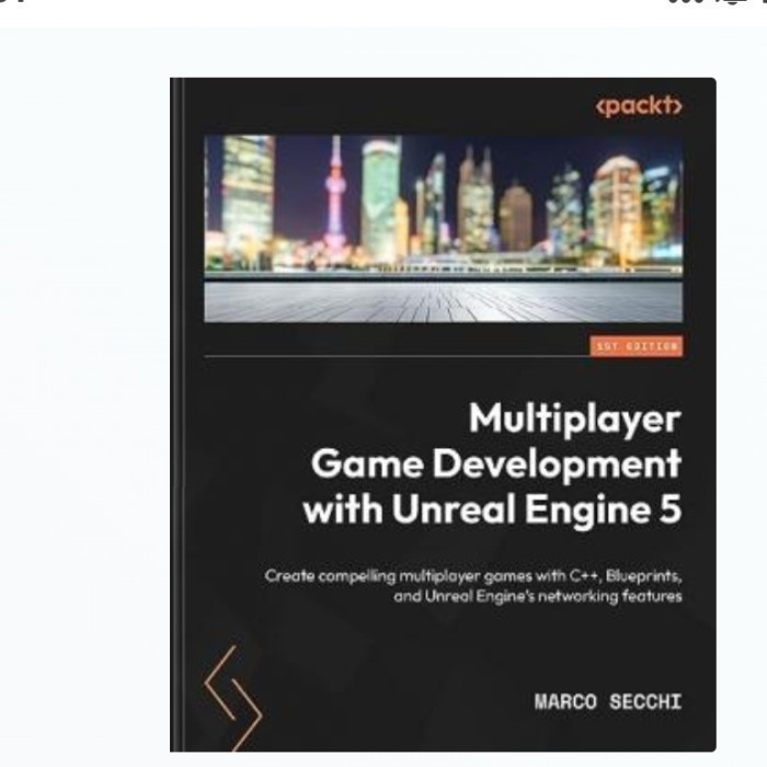 Jual Multiplayer Game Development with Unreal Engine 5: Marco Secchi ...