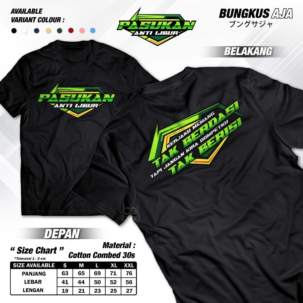 Jual Kaos Pasukan Anti Libur Kerjaku Tak Berdasi Jangan Kira Dompetku Tak Berisi Baju Kata Kata ...