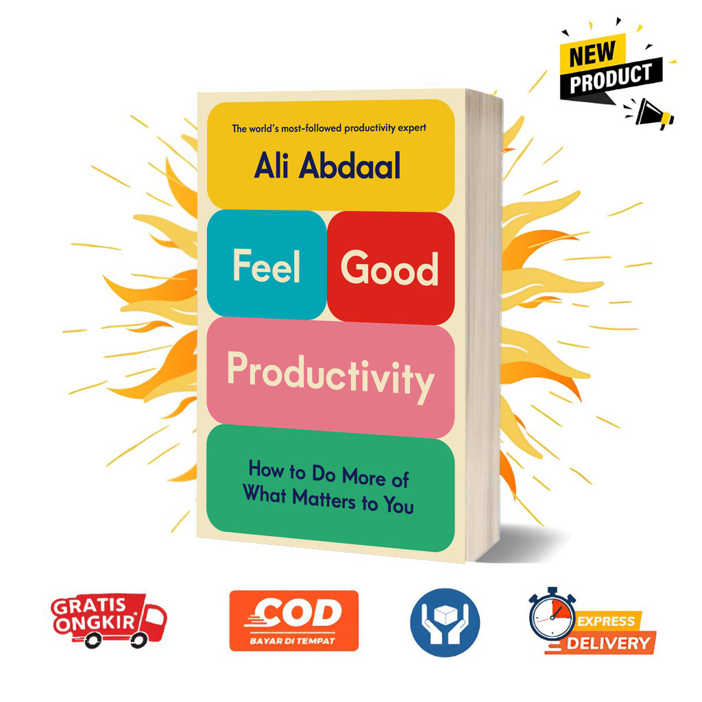 Jual Feel-Good Productivity: How to Do More of What Matters to You by ...