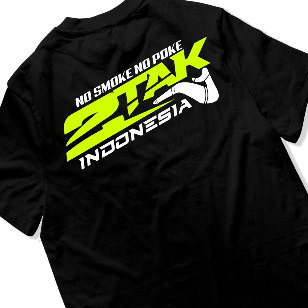 Jual DTF | 2 Tak No Smoke No Poke 2 Stroke Indonesia Baju Motor Dua TAK ...