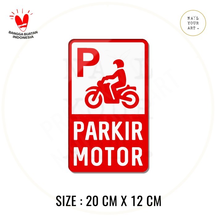 Jual RZ99 SIGN PARKIR MOTOR - Nail Your Art - Papan Penanda Kawasan ...