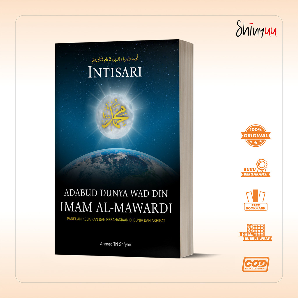 Jual Buku Intisari Adabud Dunya Wad Din Imam Al-mawardi : Panduan Kebaikan Dan Kebahagiaan Di ...