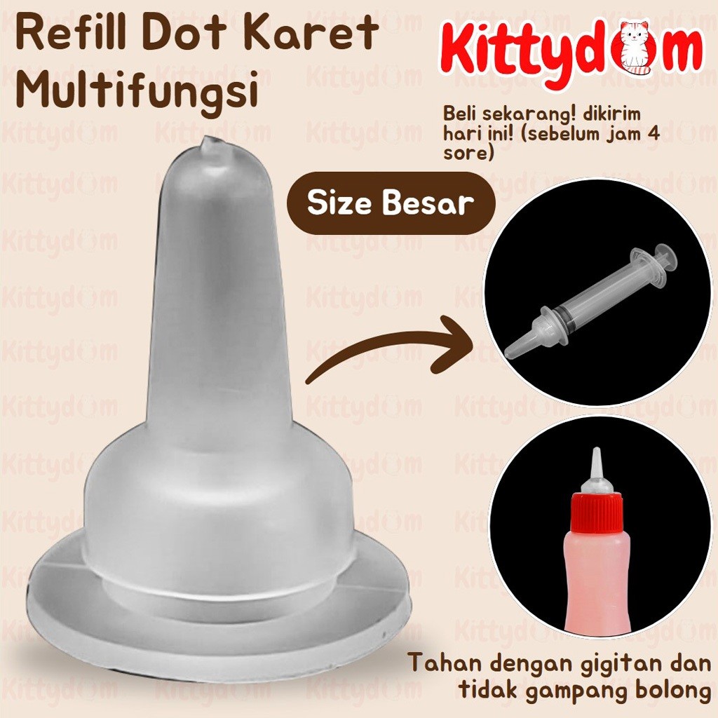 Jual KITTYDOM Refil Dot Susu Kucing Premium Untuk Semua Size Botol Spet ...