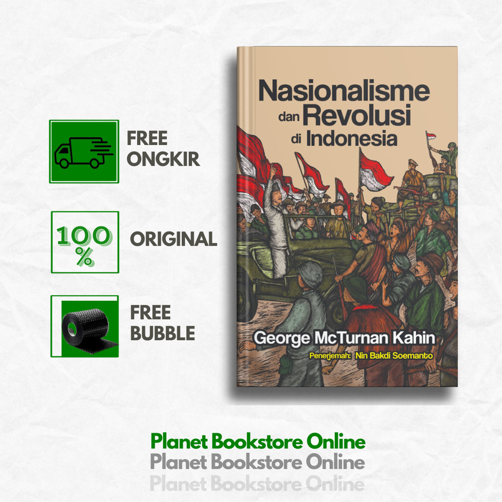 Jual Buku Nasionalisme dan Revolusi di Indonesia - George McTurnan ...