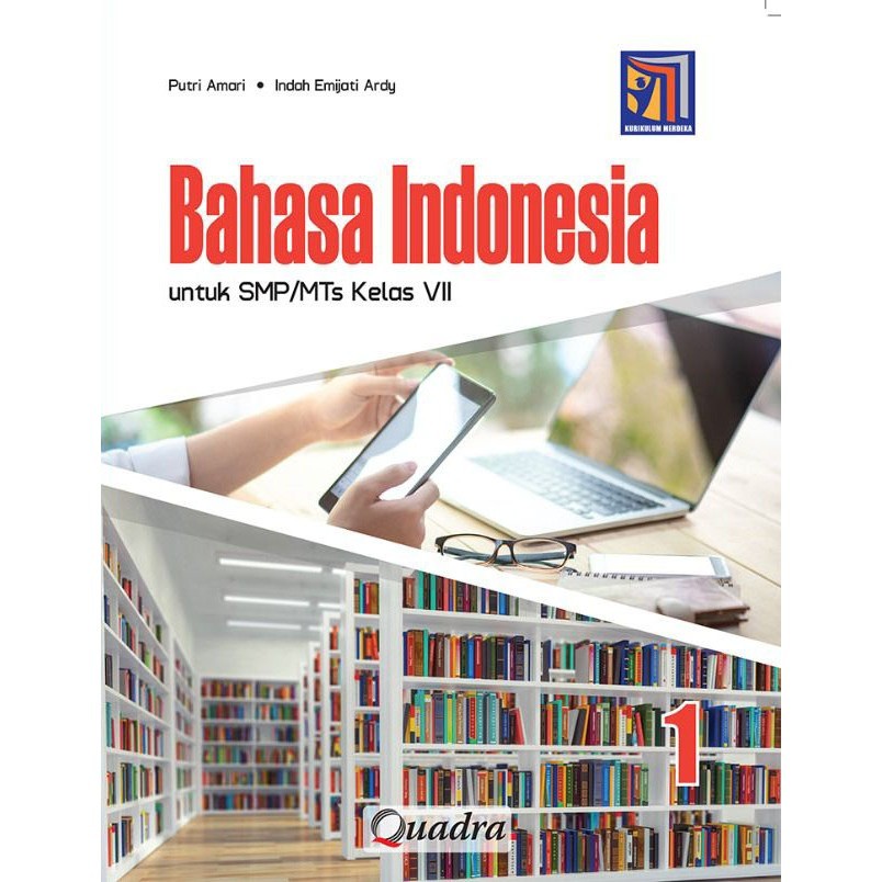 Jual BUKU PAKET BAHASA INDONESIA SMP/MTS KELAS 7, 8, 9 KURIKULUM MERDEKA PENERBIT QUADRA ...