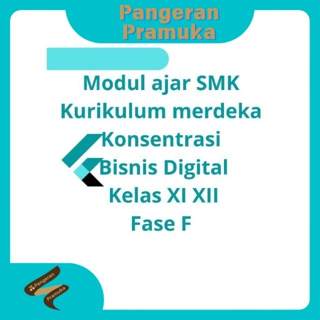 Jual MODUL AJAR SMK Kelas XI dan XII fase F Jurusan Pemasaran Konsentrasi Bisnis Digital ...