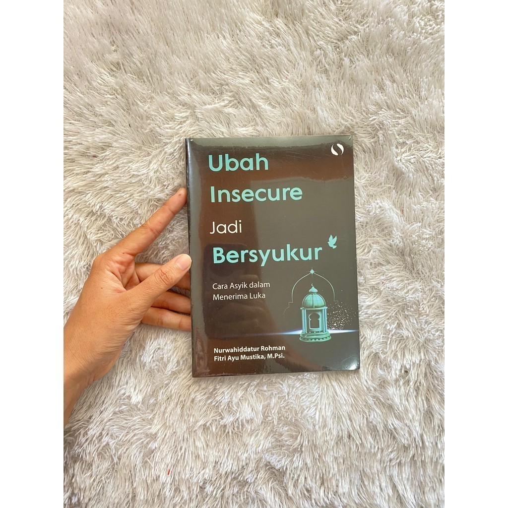 Jual Buku Islami Motivasi Islam Ubah Insecure Jadi Bersyukur / R B ...