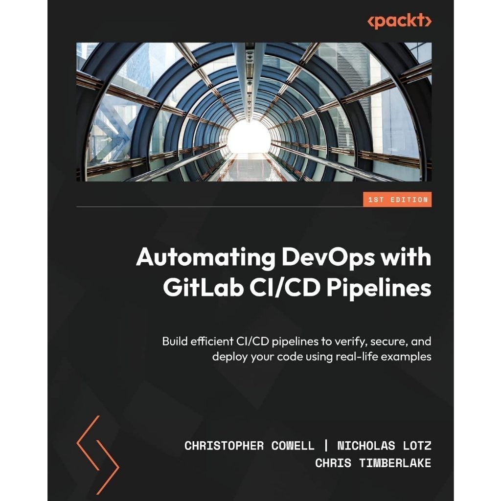 Jual Automating DevOps with GitLab CI/CD Pipelines: Build efficient CI/CD pipelines to verify ...