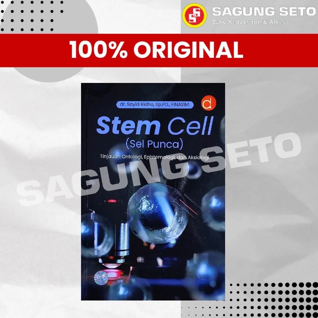 Jual BUKU STEM CEL SEL PUNCA TINJAUAN ONTOLOGI, EPISTEMOLOGI DAN ...