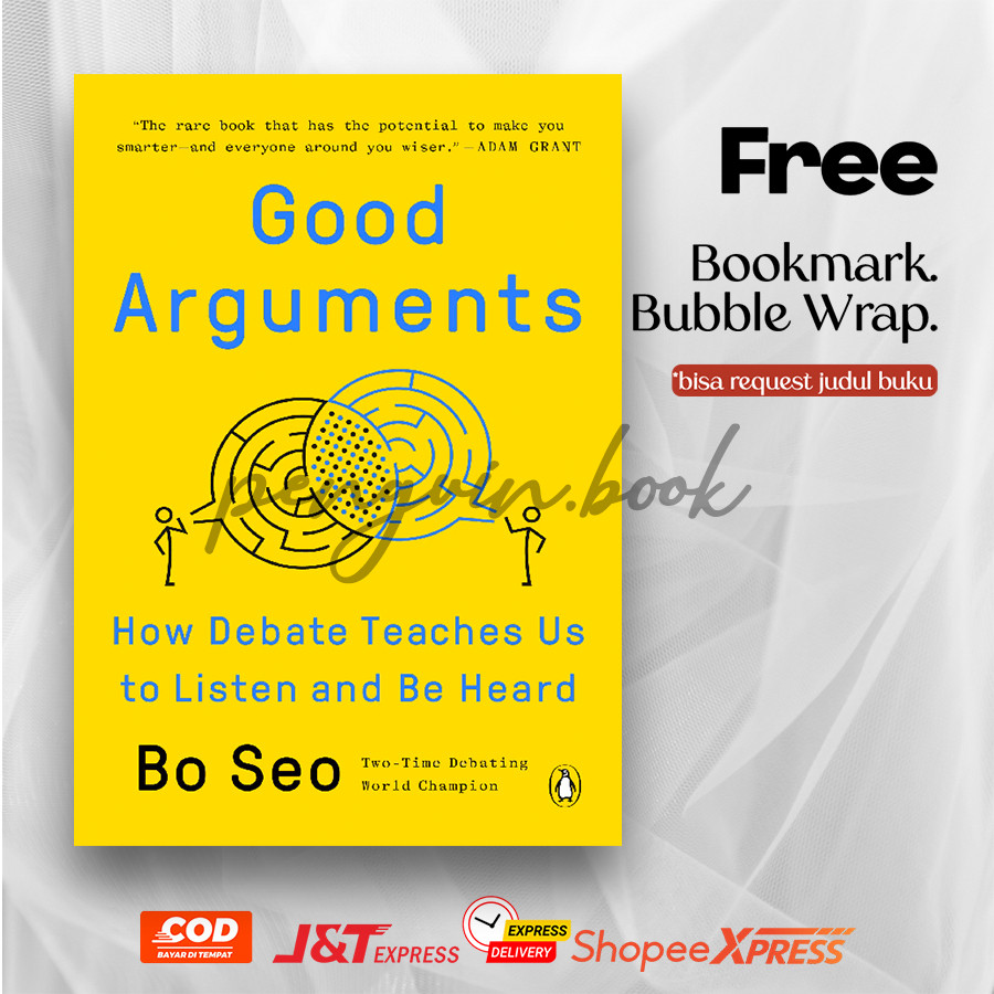 Jual Good Arguments: How Debate Teaches Us to Listen and Be Heard by Bo ...