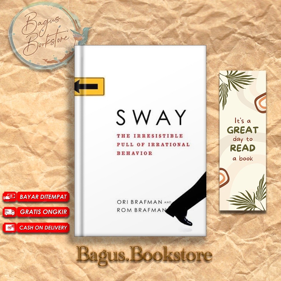 Jual Sway: The Irresistible Pull of Irrational Behavior by Ori Brafman ...