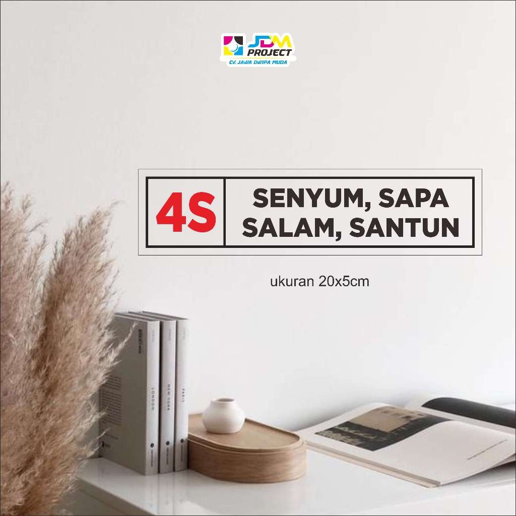 Jual Cetak Kilat - STICKER PERINGATAN 4S SENYUM SAPA SALAM SANTUN ...