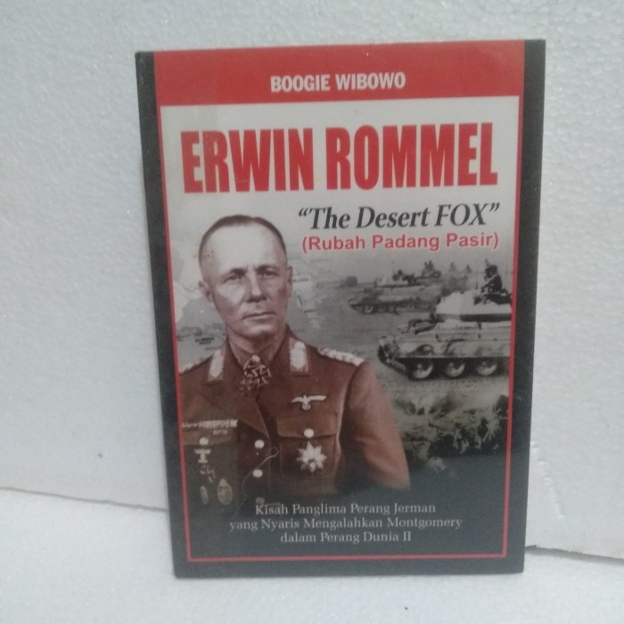 Jual Buku Erwin Rommel " The Desert FOX " - Boogie Wibowo ( Original ...