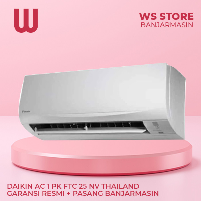 Jual DAIKIN AC 1 PK FTC 25 NV THAILAND GARANSI RESMI + PASANG BANJARMASIN | Shopee Indonesia