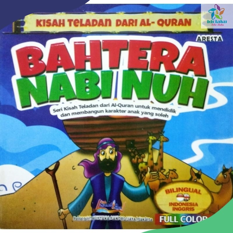 Jual Buku Cerita Anak Islami Kisah Teladan Dari Alquran Bahtera Nabi Nuh | Shopee Indonesia