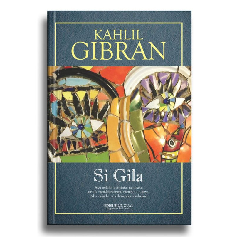 Jual Buku Kahlil Gibran: Si Gila - Edisi Bilingual Indonesia - Inggris ...