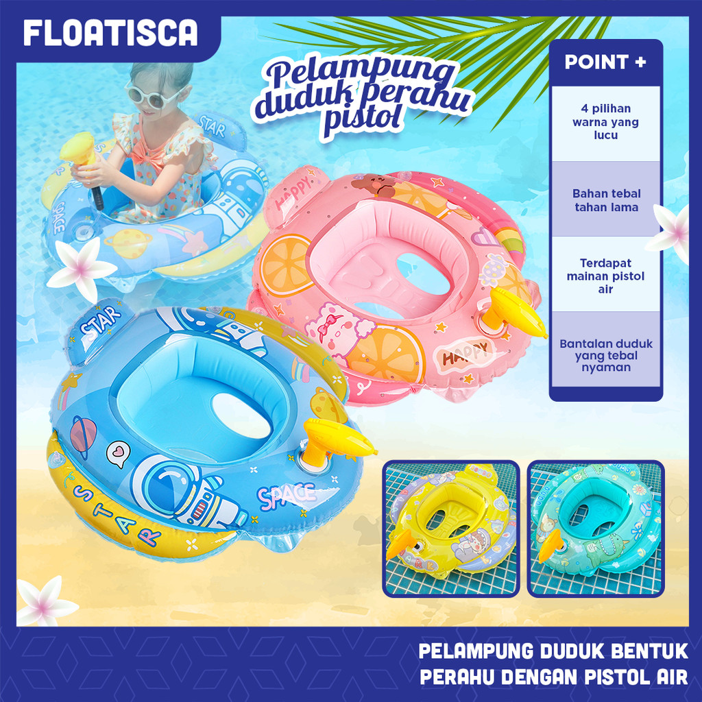 Jual Floatisca Pelampung Duduk Perahu Anak dengan Pistol Air dan Motif ...