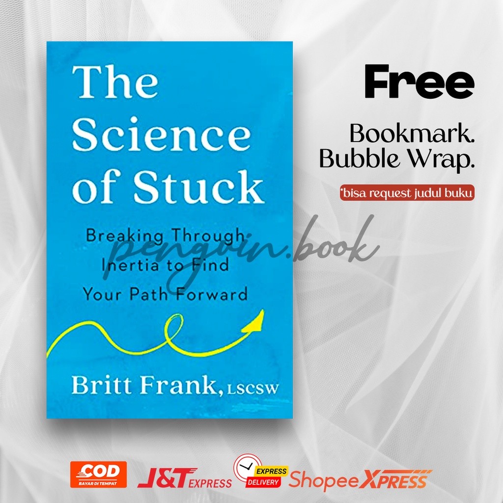 Jual The Science of Stuck : Breaking Through Inertia to Find Your Path ...