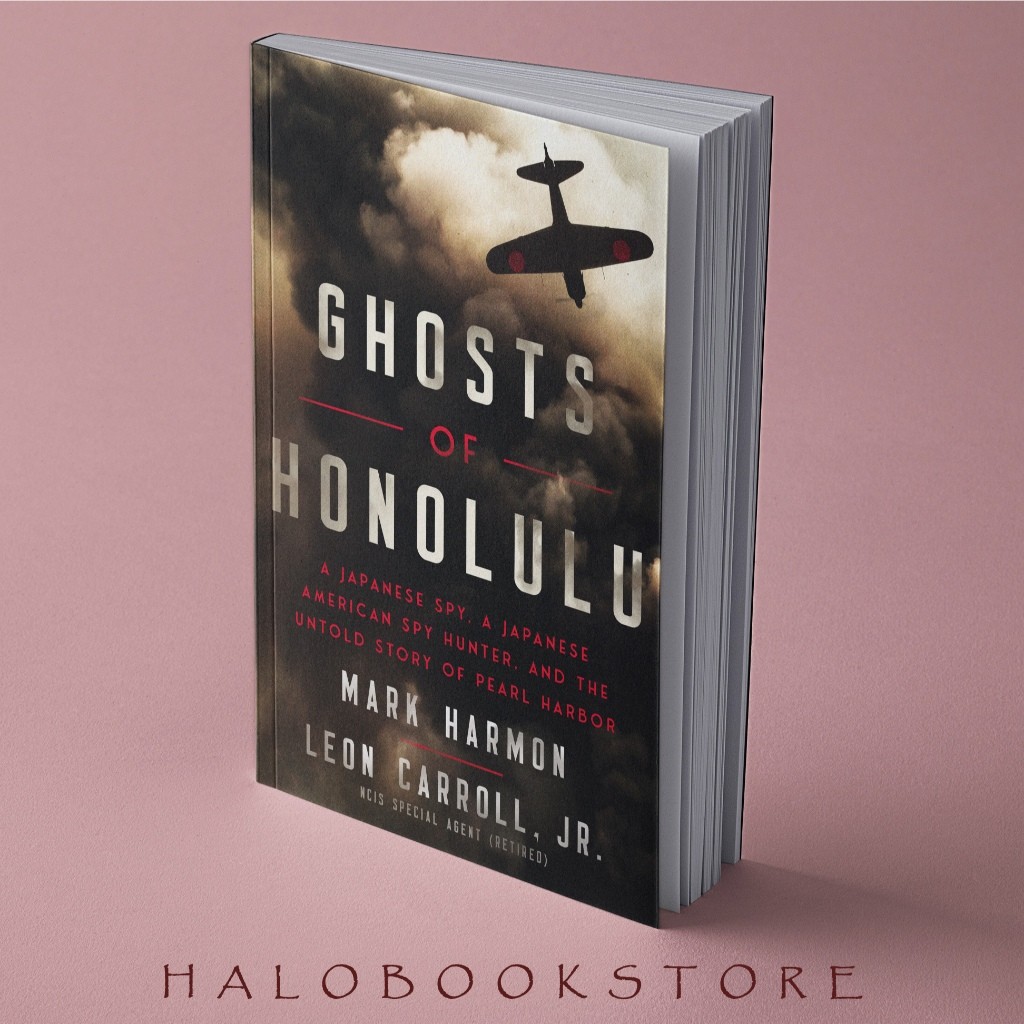 Jual Ghosts of Honolulu: A Japanese Spy, A Japanese American Spy Hunter ...