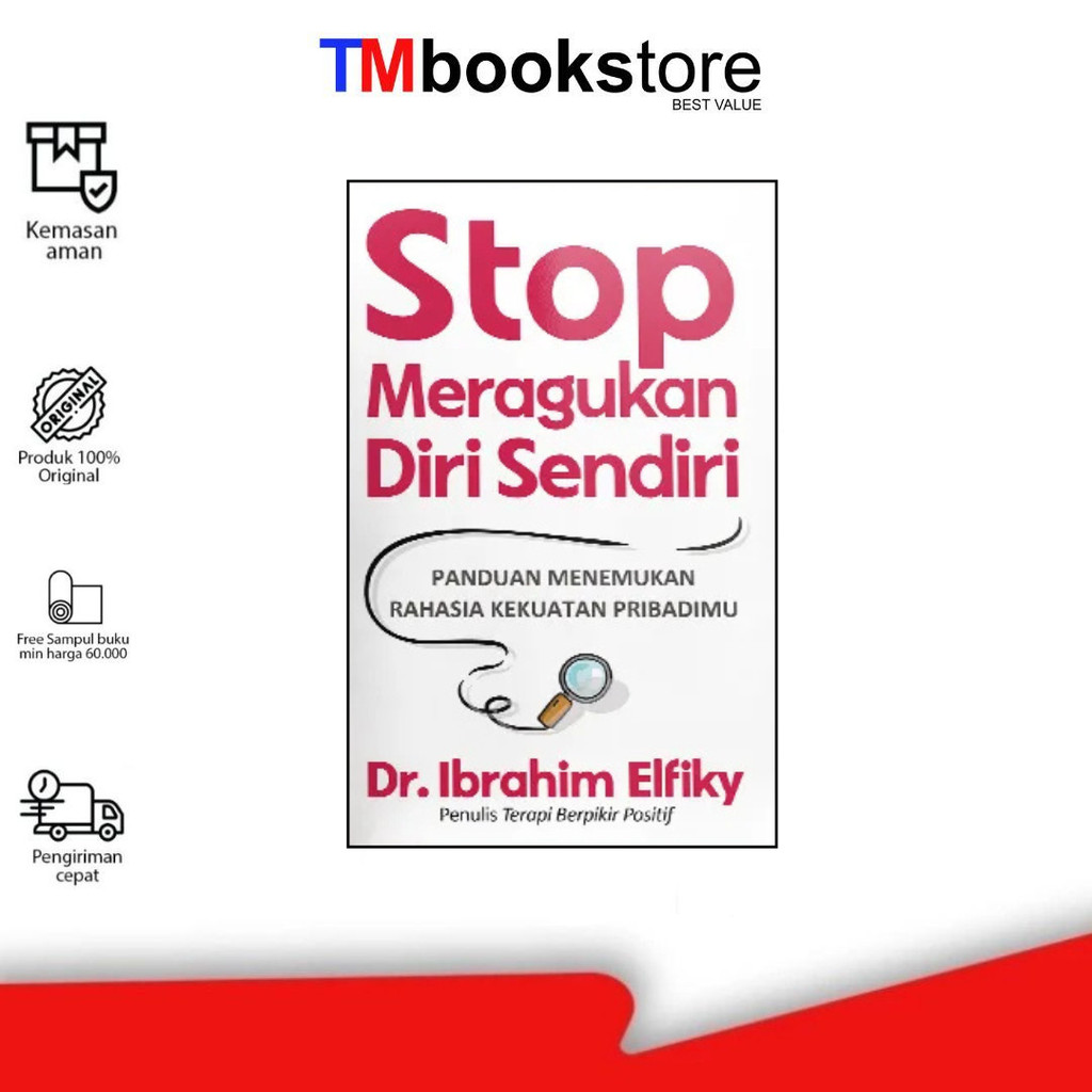 Jual Buku Stop Meragukan Diri Sendiri Panduan Menemukan Rahasia Kekuatan Pribadimu - Ibrahim ...