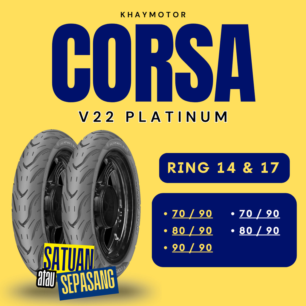 Jual Ban Motor CORSA V22 PLATINUM 70/90 Ring 17 Tubeless | Shopee Indonesia