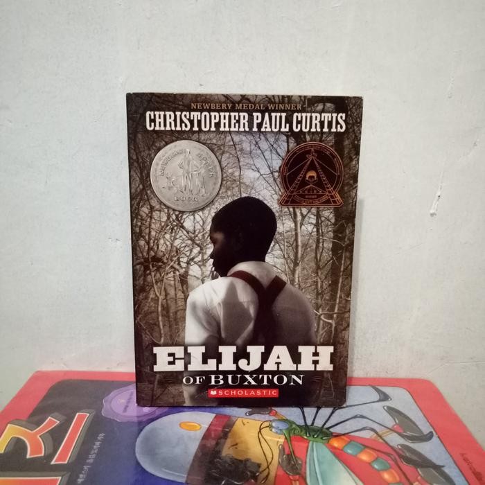 Jual Ori Buku Novel Inggris Elijah Of Buxton By Christopher Paul Curtis ...