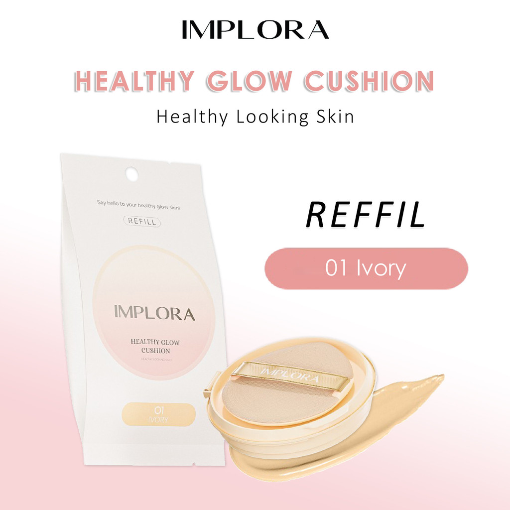 Jual Implora Healthy Glow Cushion 01 Ivory REFFIL | Shopee Indonesia