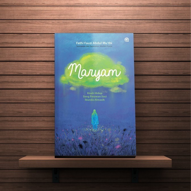 Jual Buku Kisah Hidup Sang Perawan Suci Ibunda Almasih Siti Maryam ...