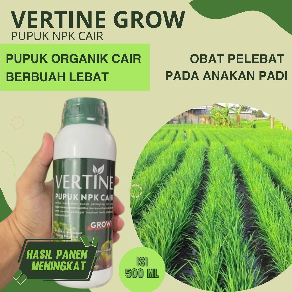 Jual Pupuk Cair Pelebat Anakan Padi Hasil Panen Lebih Banyak, VERTINE GROW isi 500 ML Pupuk ...