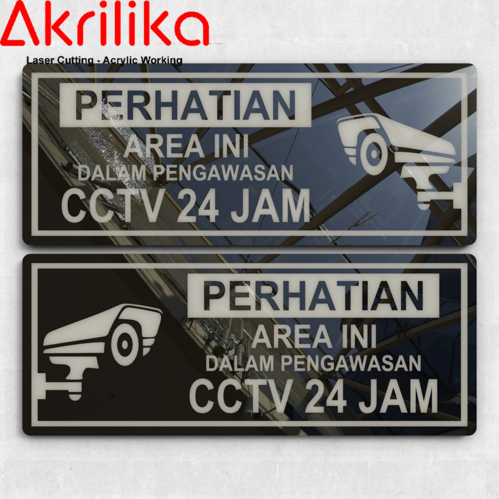 Jual AKRILIK SIGNAGE "PERHATIAN AREA INI DALAM PENGAWASAN CCTV 24JAM" CUSTOM WARNA LASER CUT ...