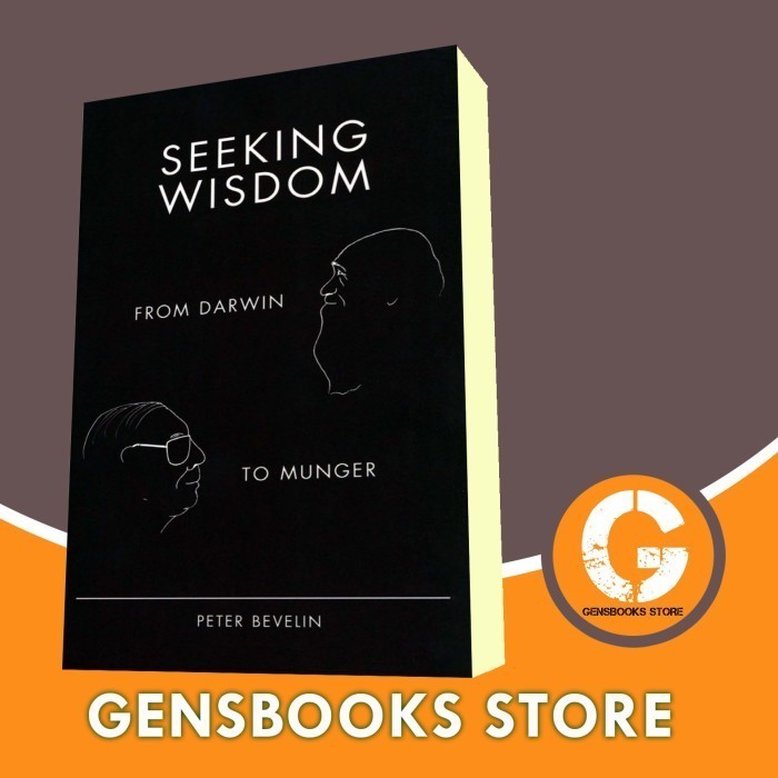 Jual Buku Seeking Wisdom: From Darwin to Munger Peter Bevelin | Shopee ...