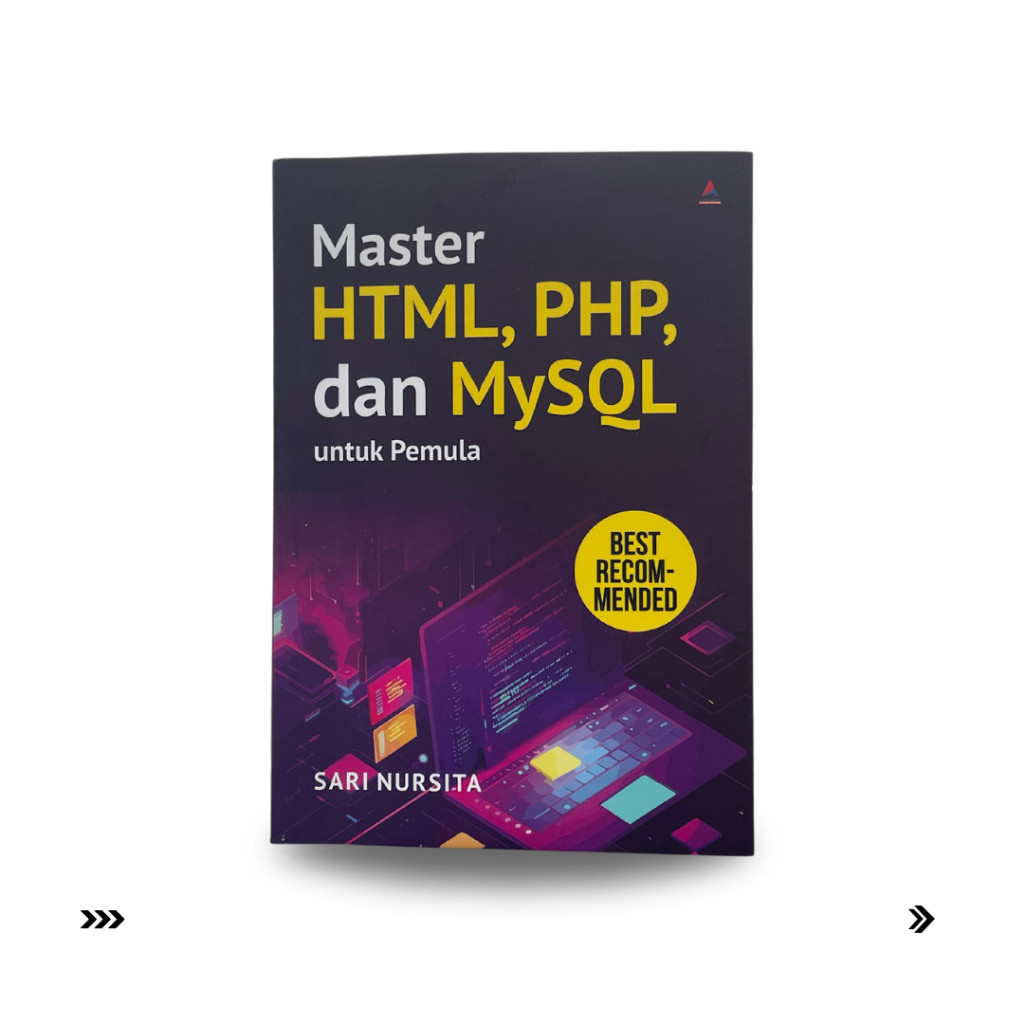 Jual Buku Master HTML, PHP, Dan MYSQL Untuk Pemula - Sari Nursita - Anak Hebat Indonesia ...