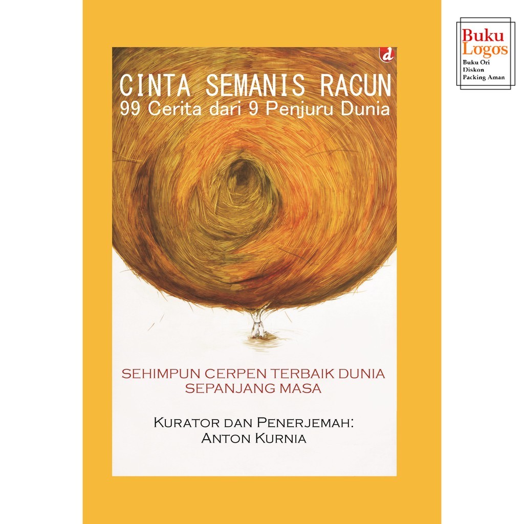 Jual Buku logos - Buku Cinta Semanis Racun; 99 Cerita dari 9 Penjuru Dunia - DIVA Press | Shopee ...