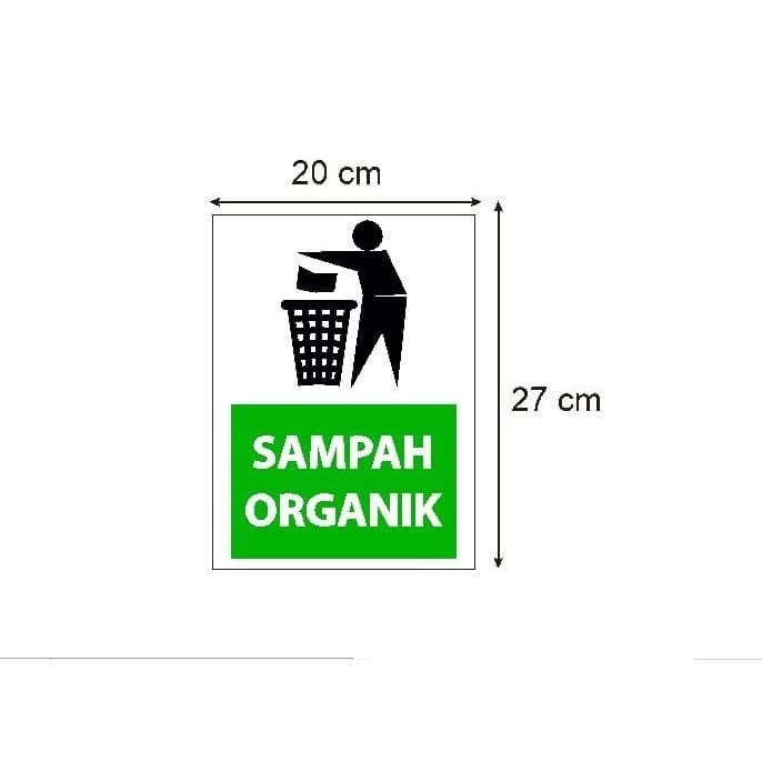 Jual Stiker Vinyl Himbauan Tanda Tempat Sampah Organik Safety SIgn K3 ...