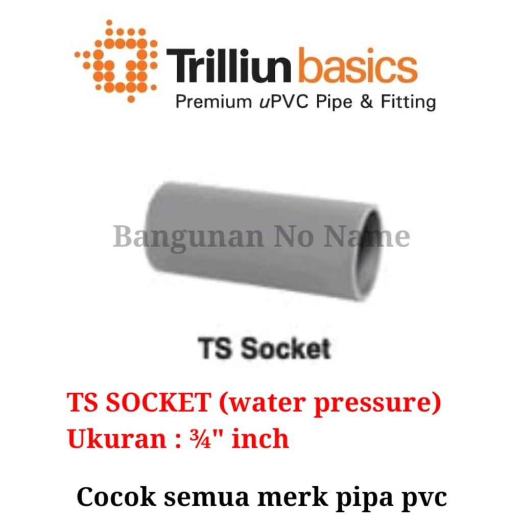 Jual SOK SOCKET SAMBUNGAN PIPA 3/4'' INCH SAMBUNGAN PIPA PVC TRILLIUN ...