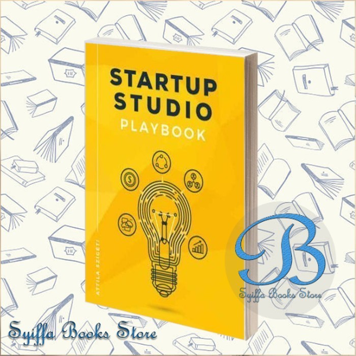Jual Startup Studio Playbook: For entrepreneurs, pioneers and creators ...
