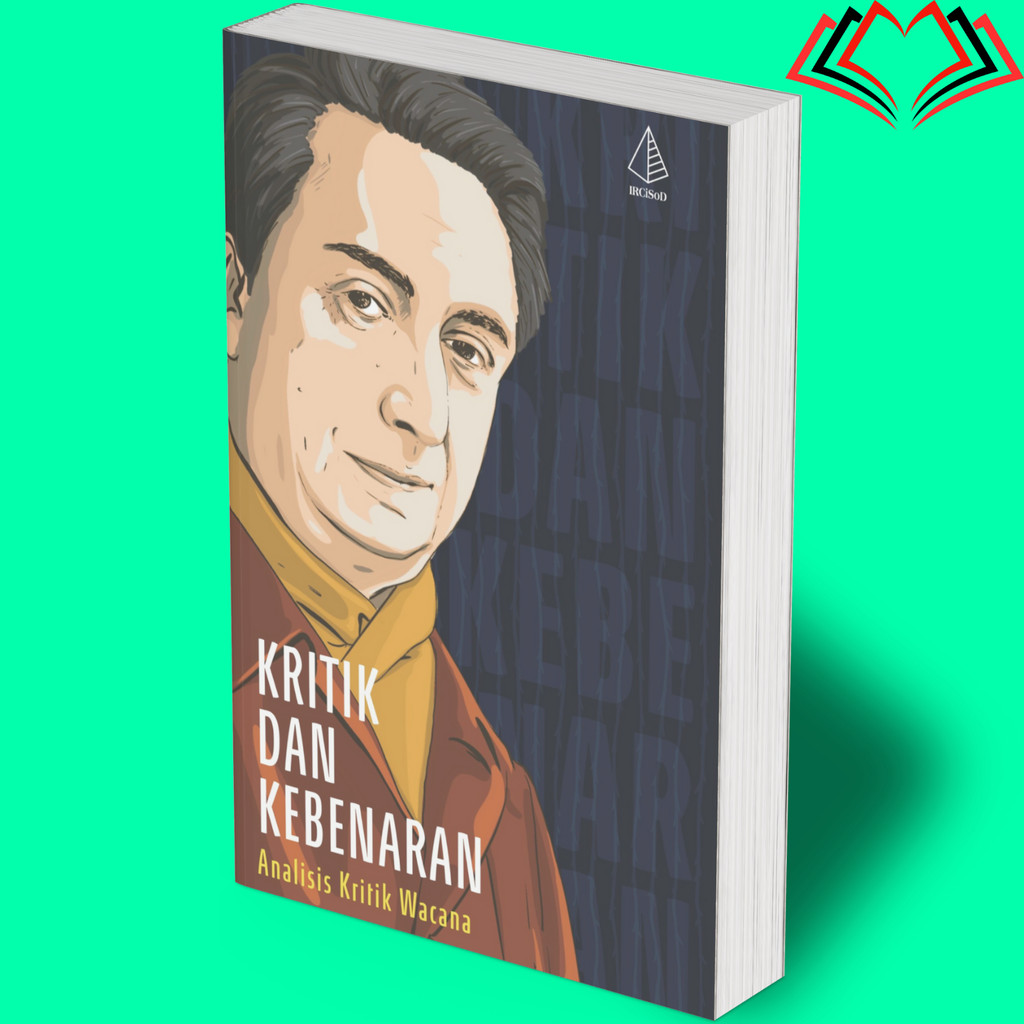 Jual Buku Kritik dan Kebenaran (Analisis Kritik Wacana) - Roland Barthes; Laila Qadria ...