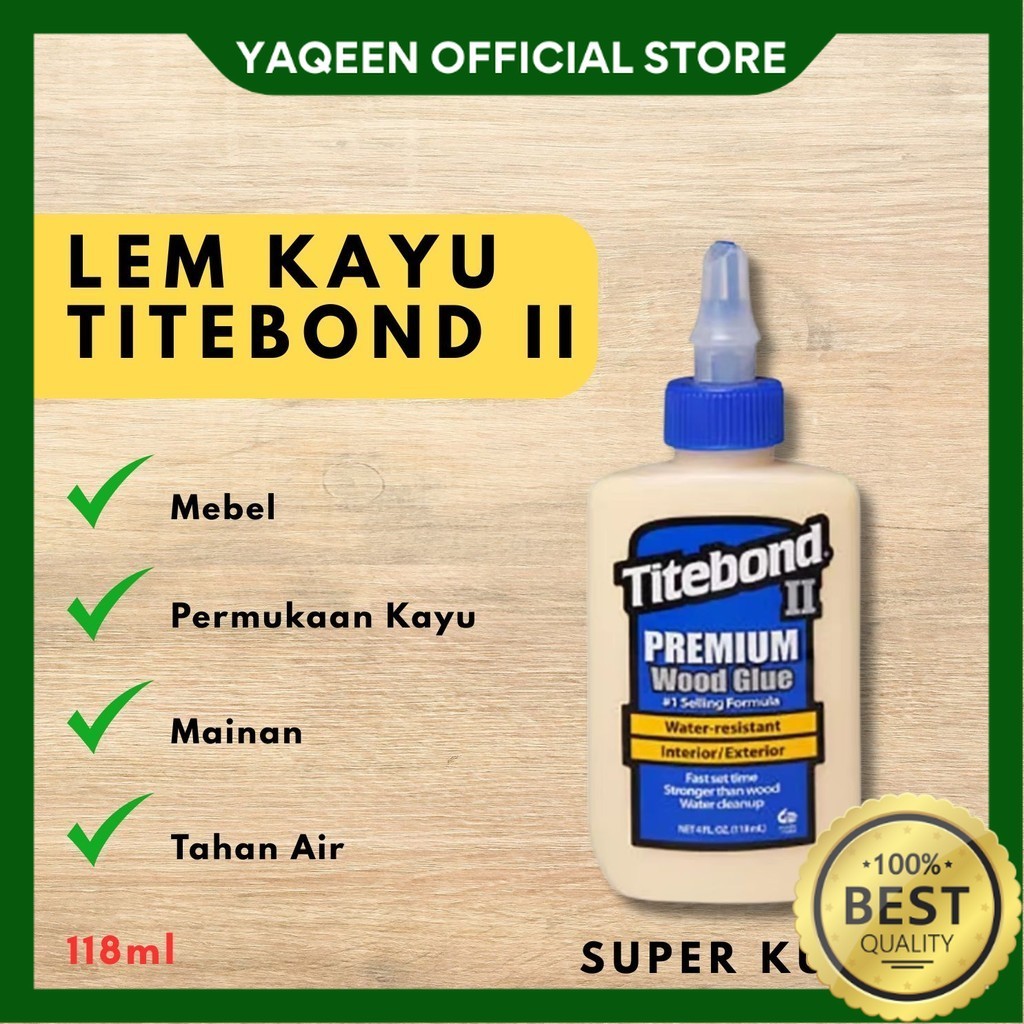 Jual YAQEEN - Lem Kayu Titebond II Super Kuat Tahan Air Standar AS HPL ...